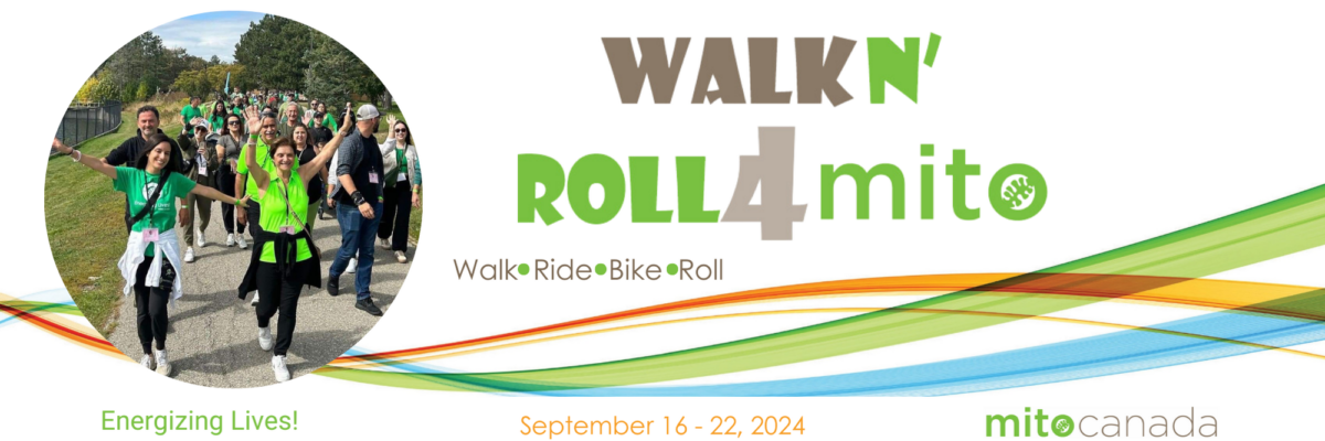 2024 Walk N’ Roll for Mito - MitoCanada